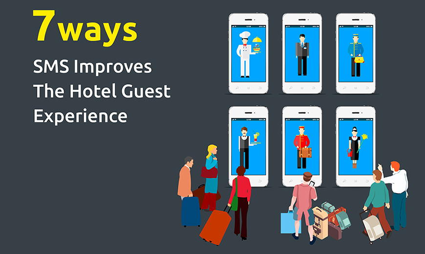 7 Ways SMS Improves The Hotel Guest Experience [Infographic]