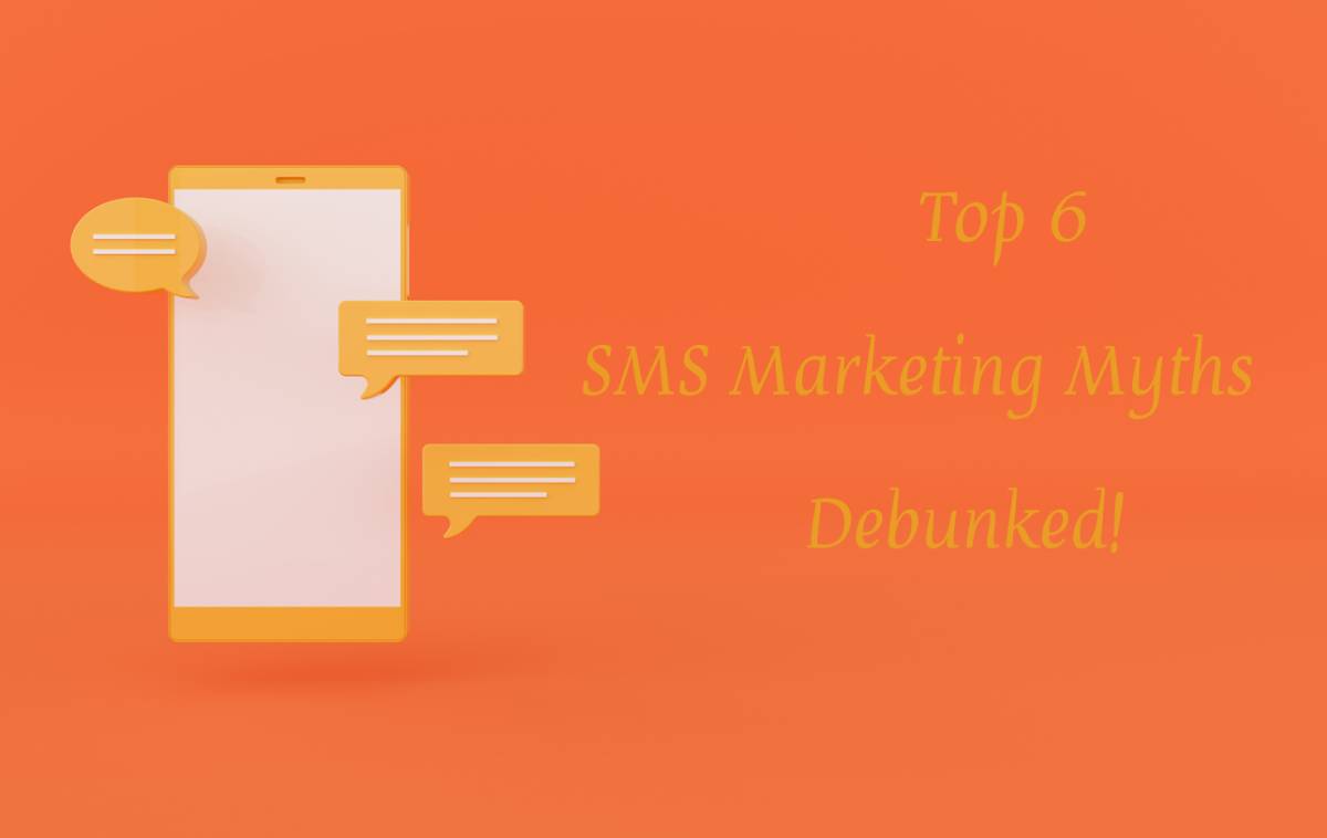 6 SMS Marketing Myths Debunked - Trumpia - Blog